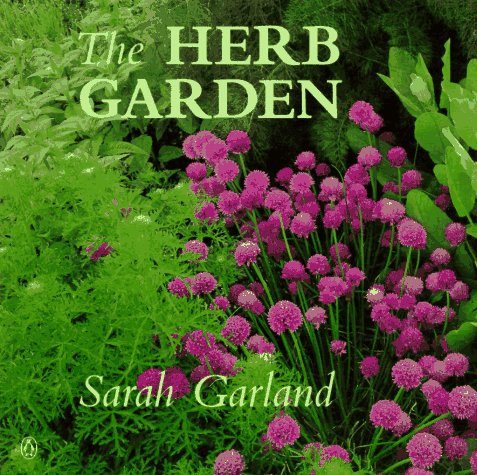 Herb Garden (Gardening Library): Garland, Sarah: 9780140251371: Amazon ...