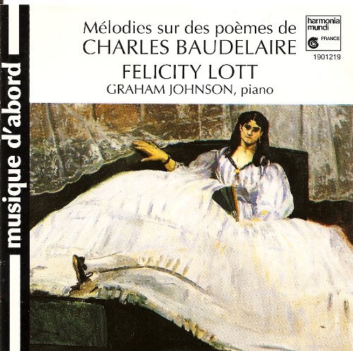 Mélodies sur des poèmes de Charles Baudelaire: Claude Debussy, Felicity ...