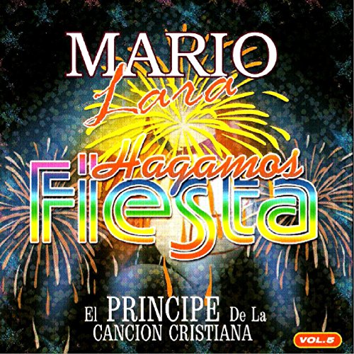 Hagamos Fiesta [Explicit] by Mario Lara on Amazon Music - Amazon.co.uk