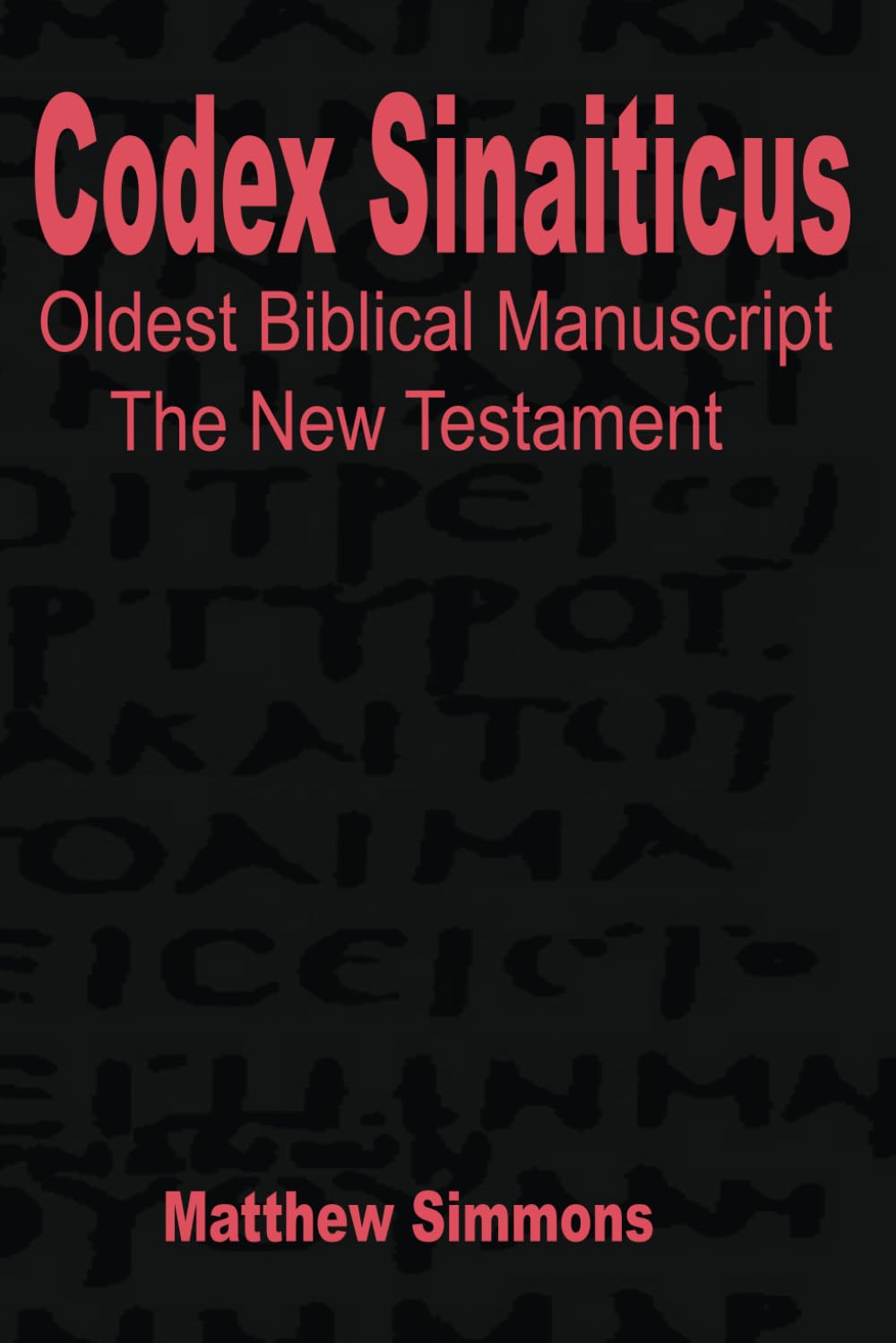 Amazon.co.jp: Codex Sinaiticus: The Original Greek Manuscript : Simmons ...