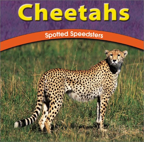 Cheetahs: Spotted Speedsters (Wild World of Animals): Sullivan, Jody ...