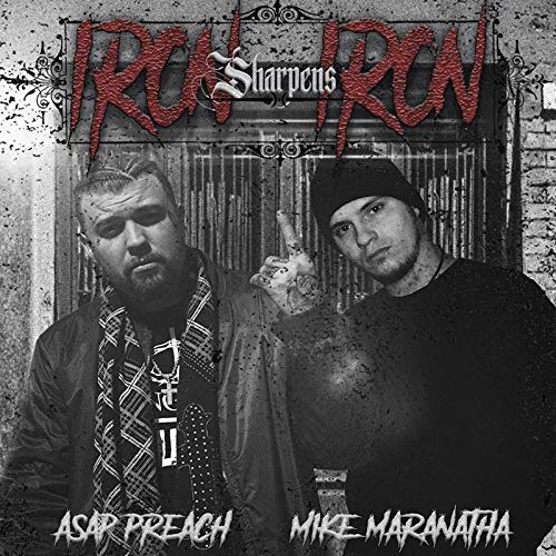 Iron Sharpens Iron by ASAP Preach and Mike Maranatha on Amazon Music ...