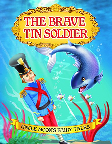 The Brave Tin Soldier eBook : Dreamland Publications: Amazon.ca: Kindle ...