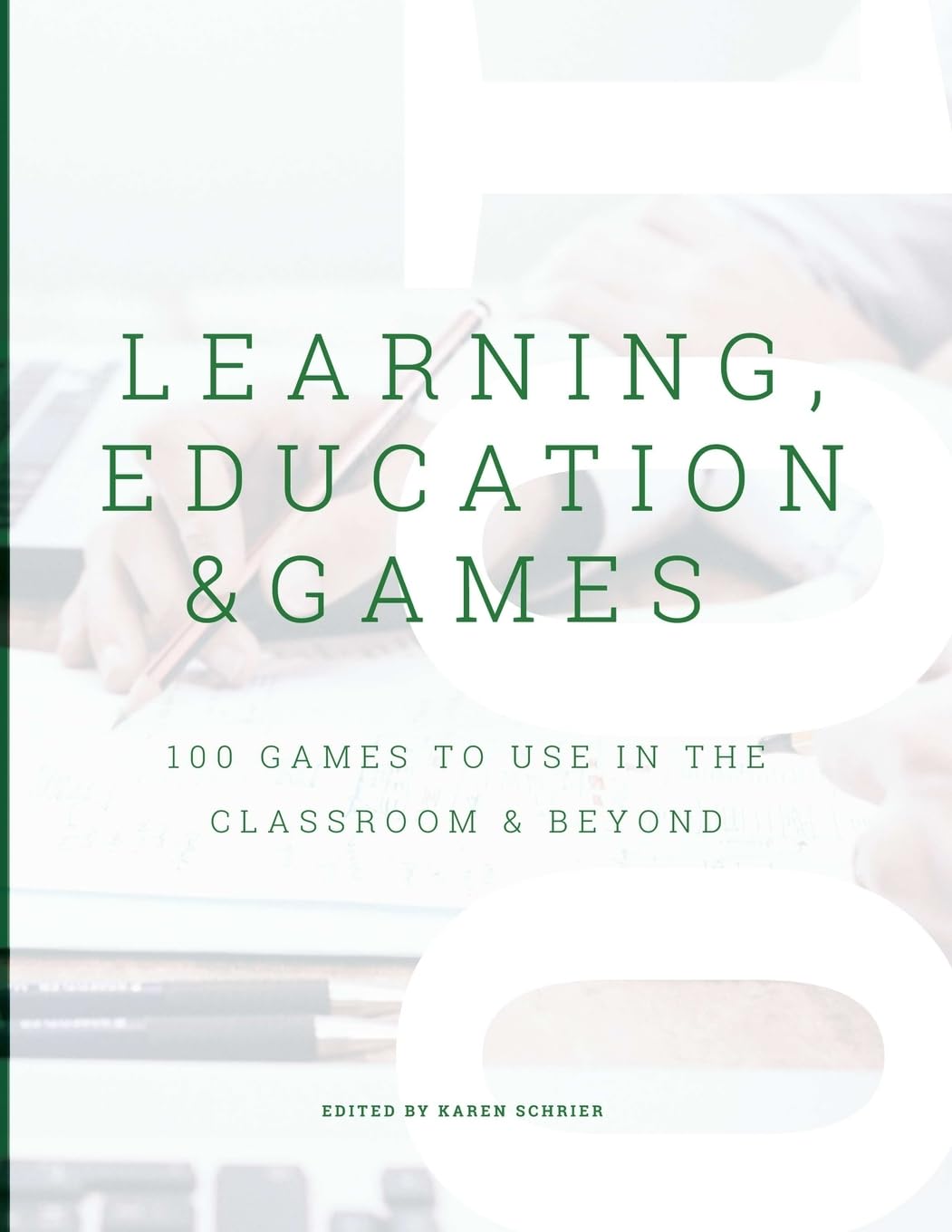 Snapklik.com : Learning, Education & Games, Volume 3: 100 Games To Use In The Classroom & Beyond ...