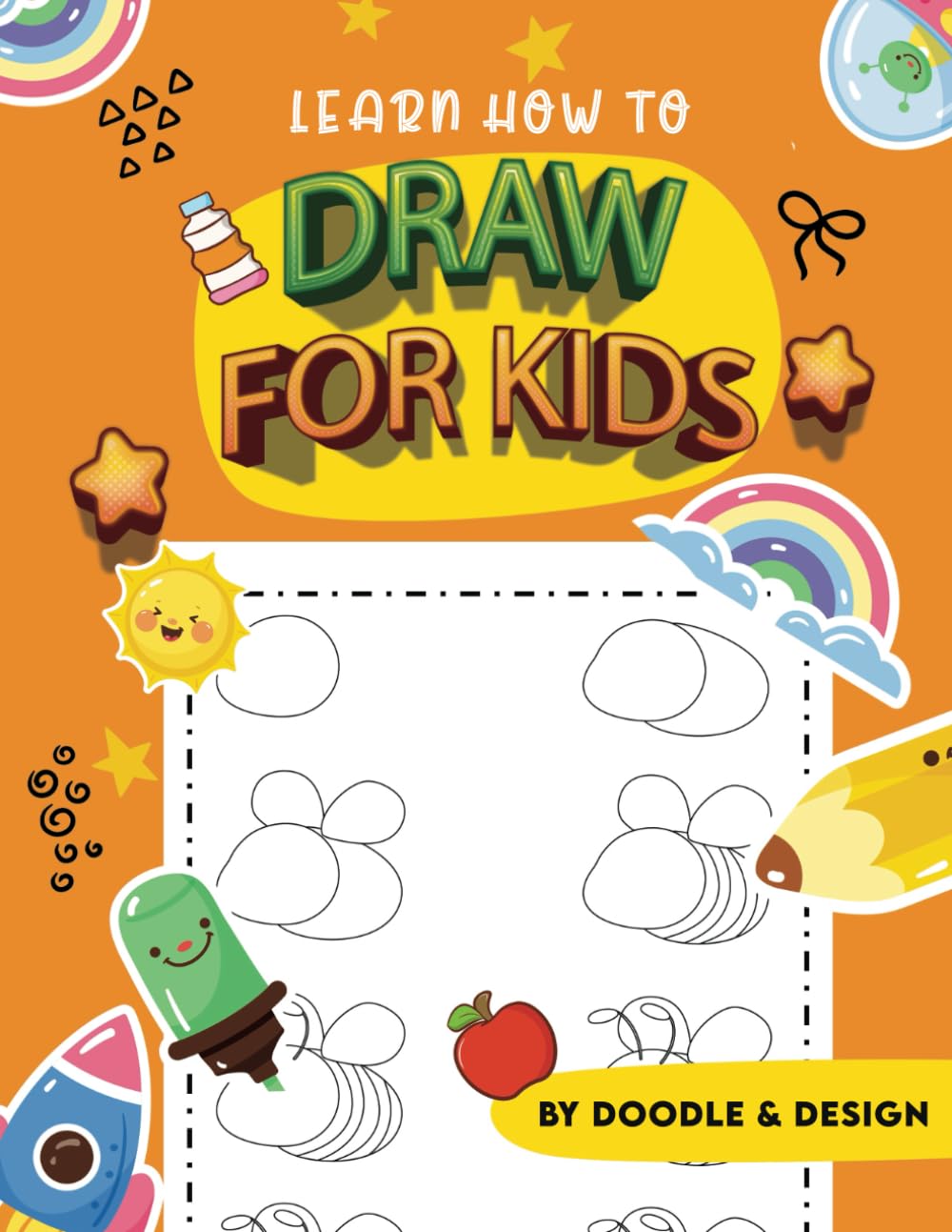 Learn How to Draw for Kids: A Step-by-Step Guide to Unlocking Your ...