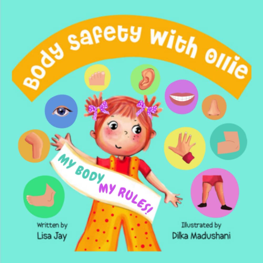 Body Safety with Ollie: My body, my rules: Jay, Lisa: 9780645727913 ...