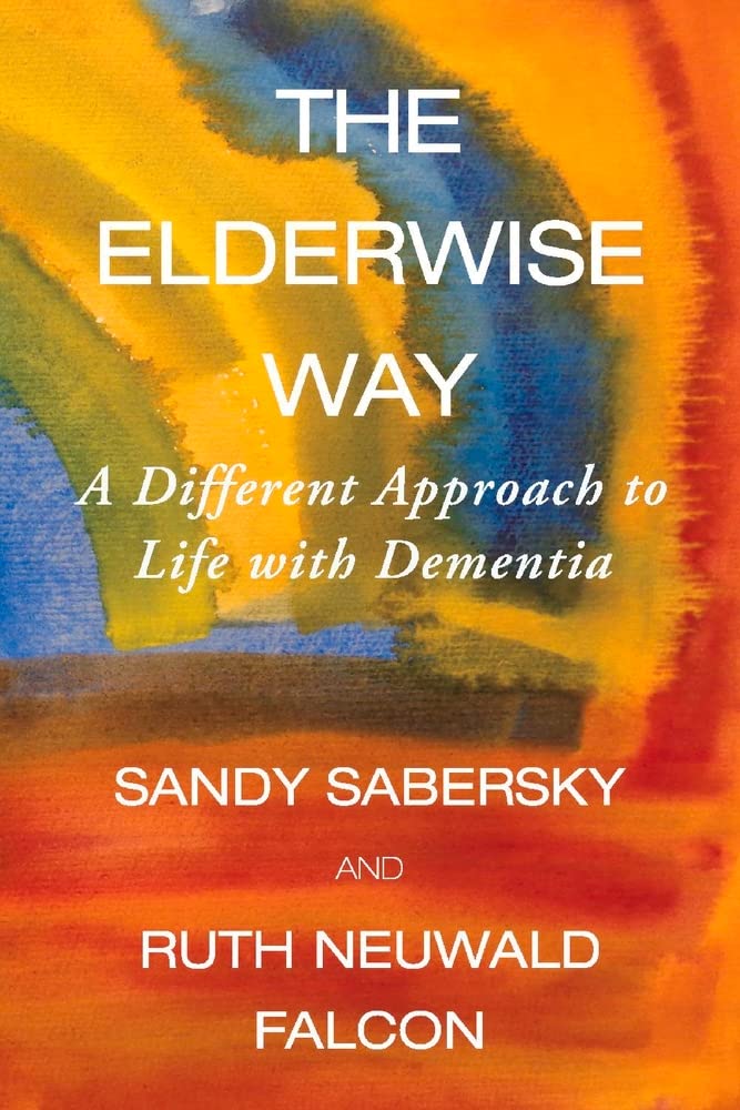 Snapklik.com : The Elderwise Way: A Different Approach To Life