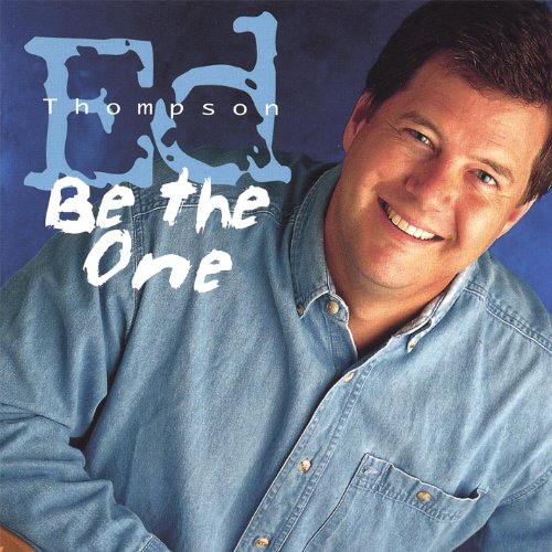 Be The One by Ed Thompson on Prime Music