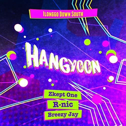 Hangyoon by Ilonggo Down South, R-nic, Zkept One, Breezy Jay on Amazon ...