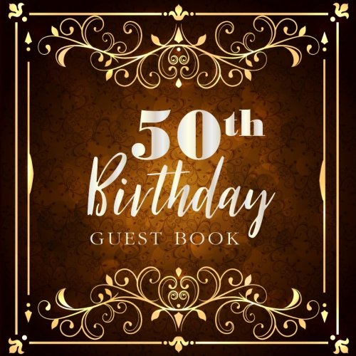 50th Birthday Guest Book: Birthday Party Sign in Celebrating 50 Years ...