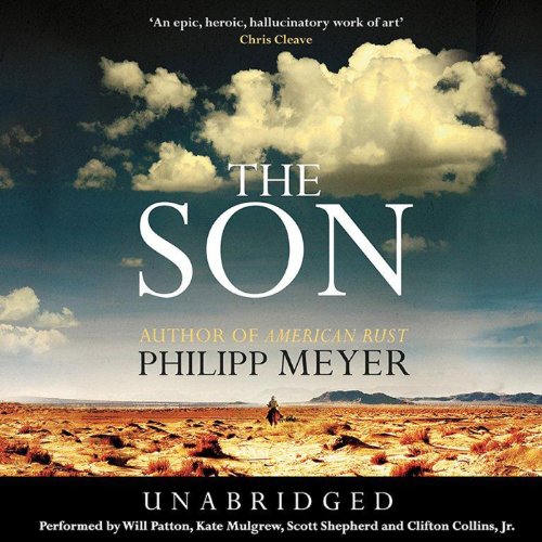 The Son (Audio Download): Philipp Meyer, Will Patton, Kate Mulgrew ...