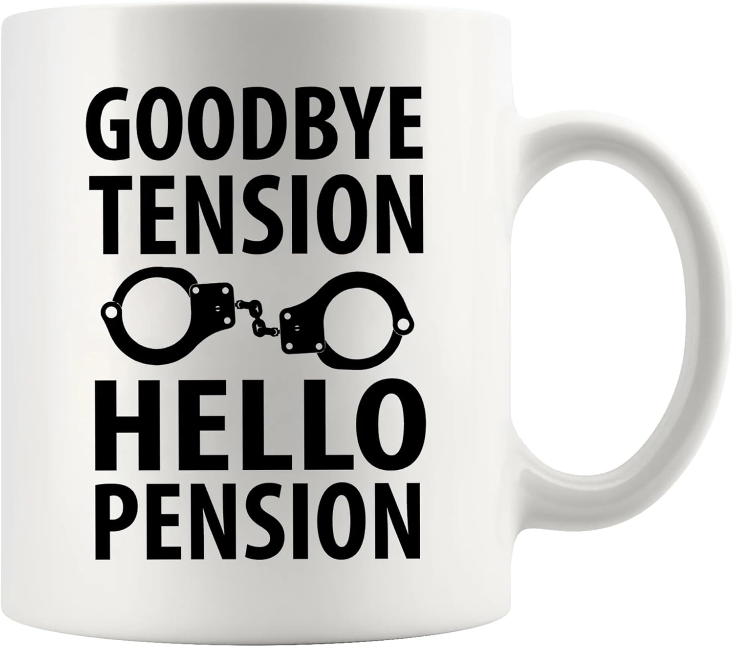 Amazon.com: Goodbye Tension Hello Pension Retirement Gifts Retired ...