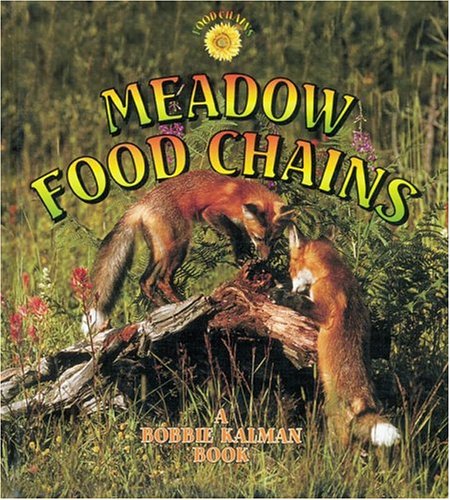 Meadow Food Chains: Kalman, Bobbie: 9780778719915: Amazon.com: Books
