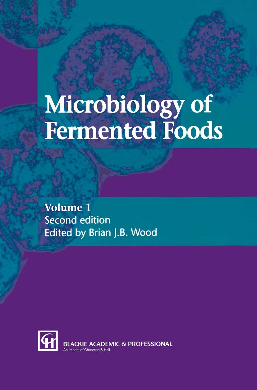 Microbiology of Fermented Foods: v. 1&2: Amazon.co.uk: Wood, B.J ...