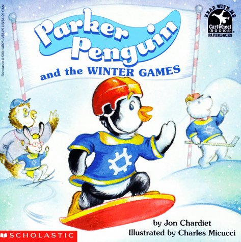 Parker Penguin and the Winter Games (Read With Me): Chardiet, Jon ...