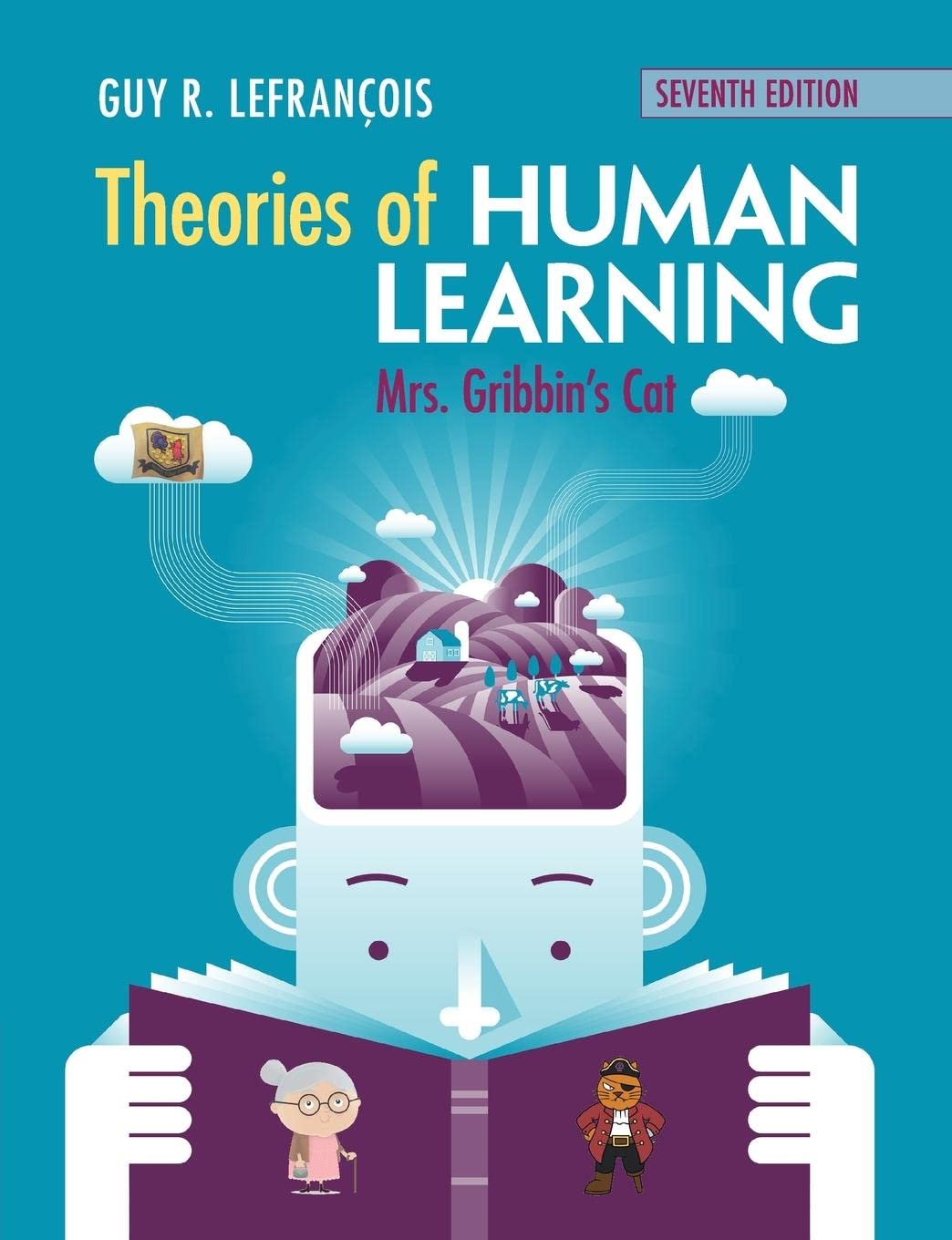 Theories of Human Learning: Lefrançois, Guy R.: 9781108735995: Amazon ...