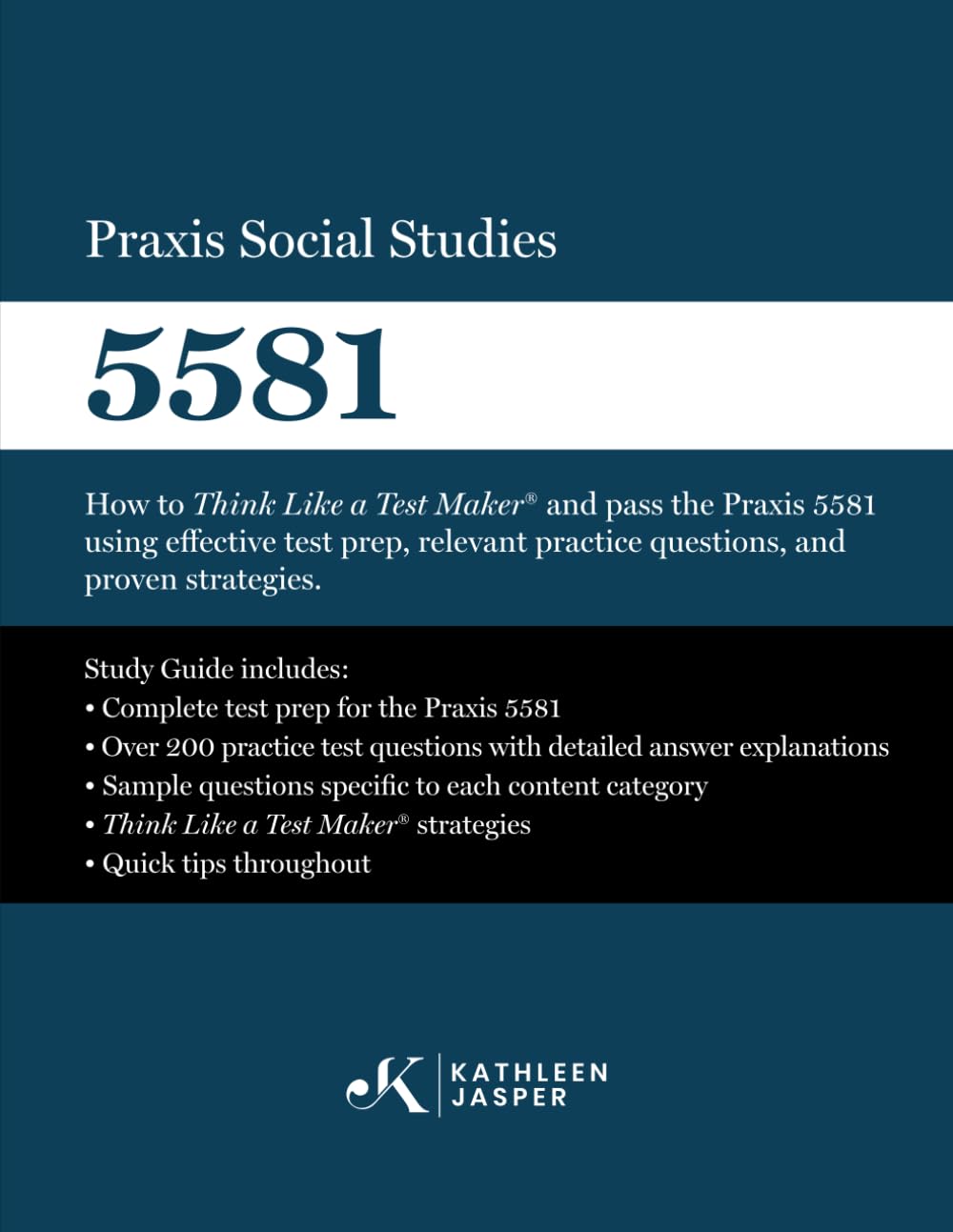 Praxis Social Studies 5581: How to Think Like a Test Maker® and pass ...