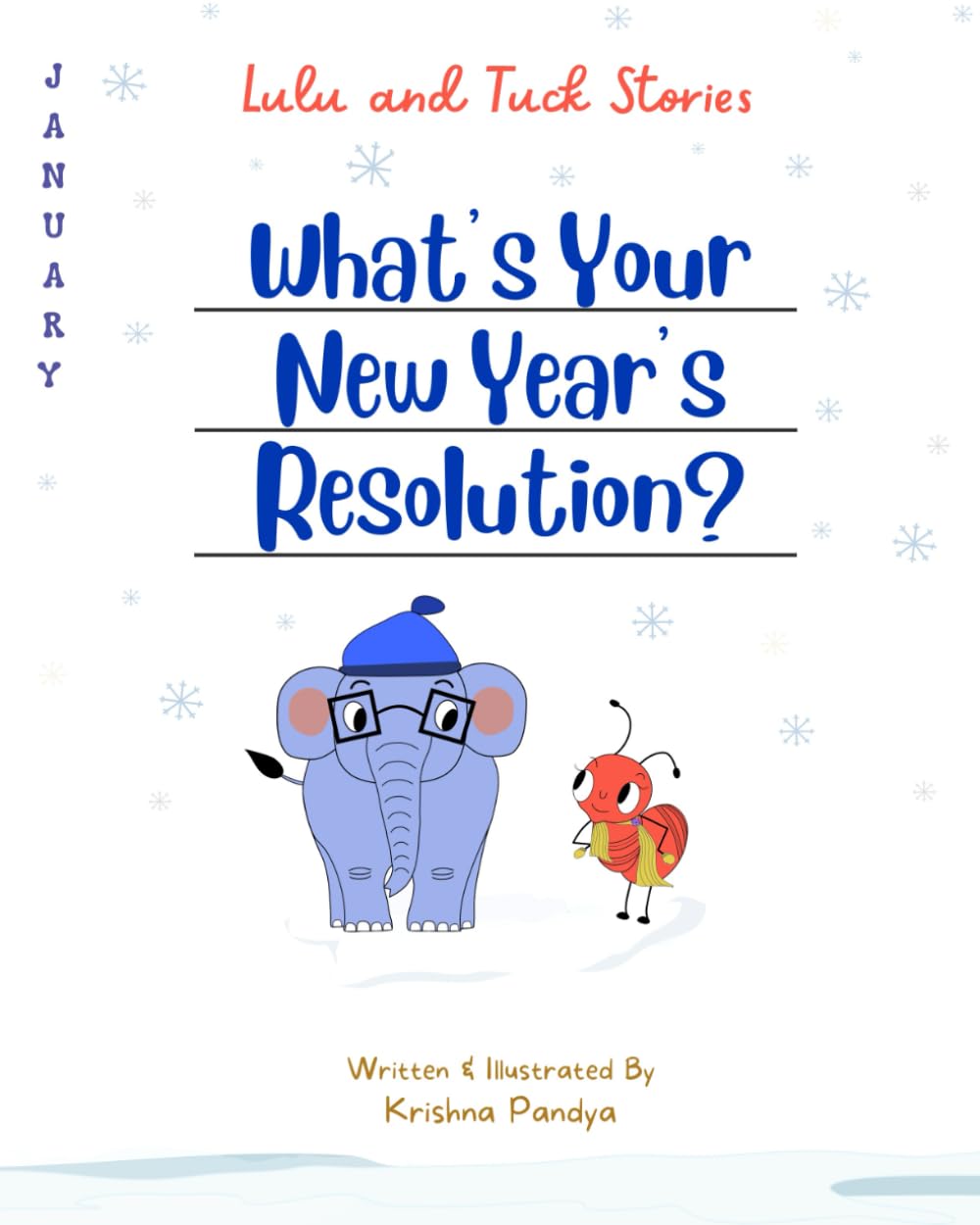 Lulu and Tuck Stories: What's Your New Year's Resolution?: Pandya ...