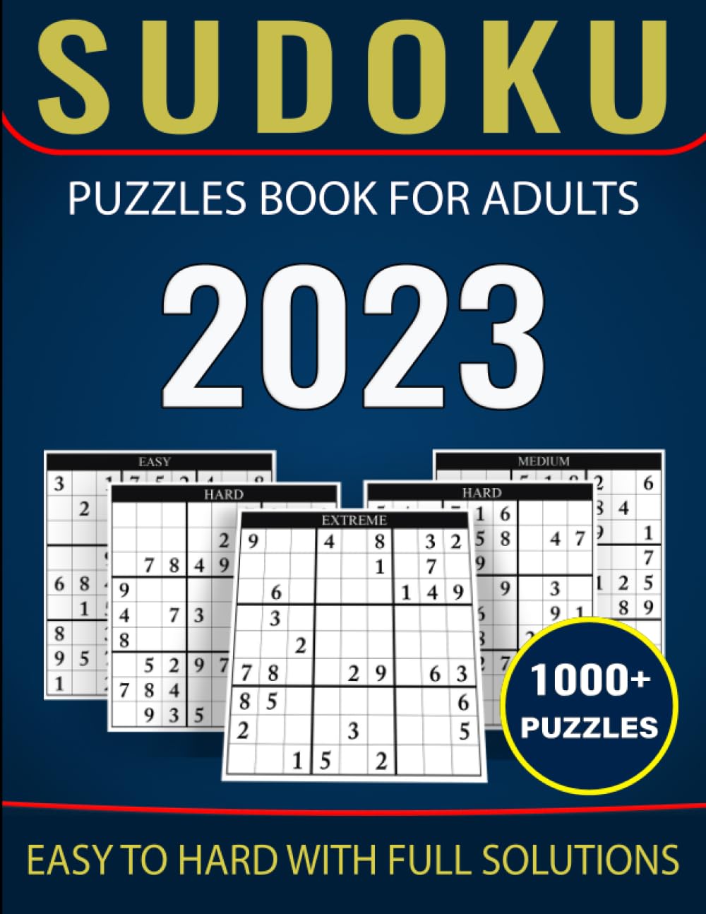 2023 Sudoku Puzzles for Adults Easy to Hard: 1000+ Sudoku Puzzle Book ...