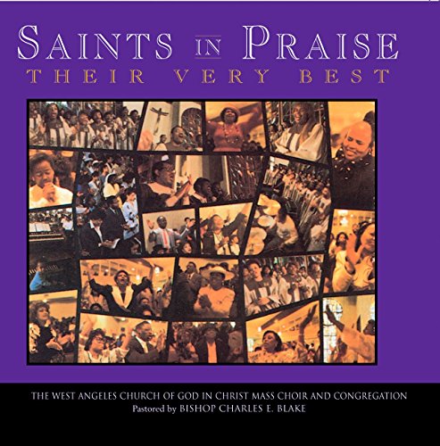 Amazon.com: Saints In Praise Collection : West Angeles Cogic Mass Choir ...