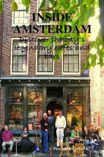 Inside Amsterdam: Clutterbuck, Paul: 9780557017805: Amazon.com: Books