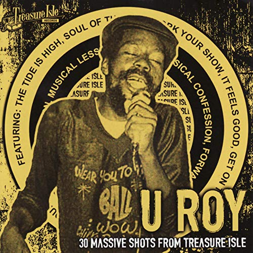 Play 30 Massive Shots From Treasure Isle by U Roy on Amazon Music