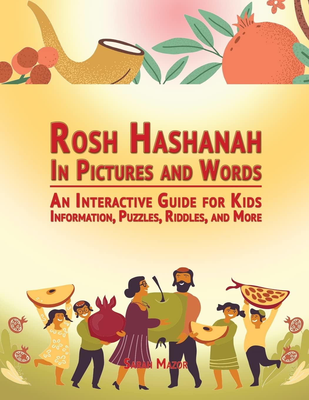 Rosh Hashanah in Pictures and Words: An Interactive Guide for Kids ...