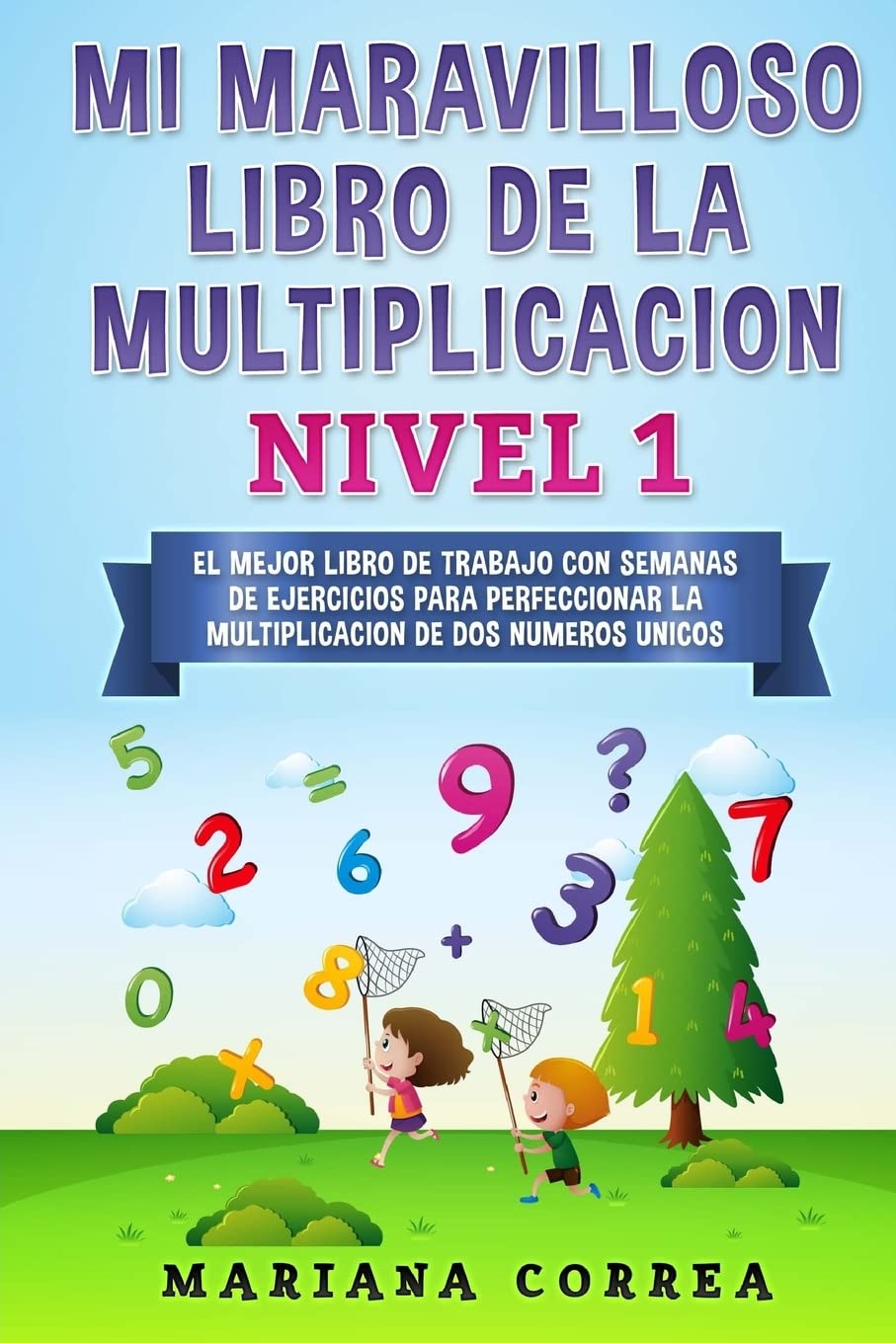 MI MARAVILLOSO LIBRO De LA MULTIPLICACION NIVEL 1: EL MEJOR LIBRO DE ...