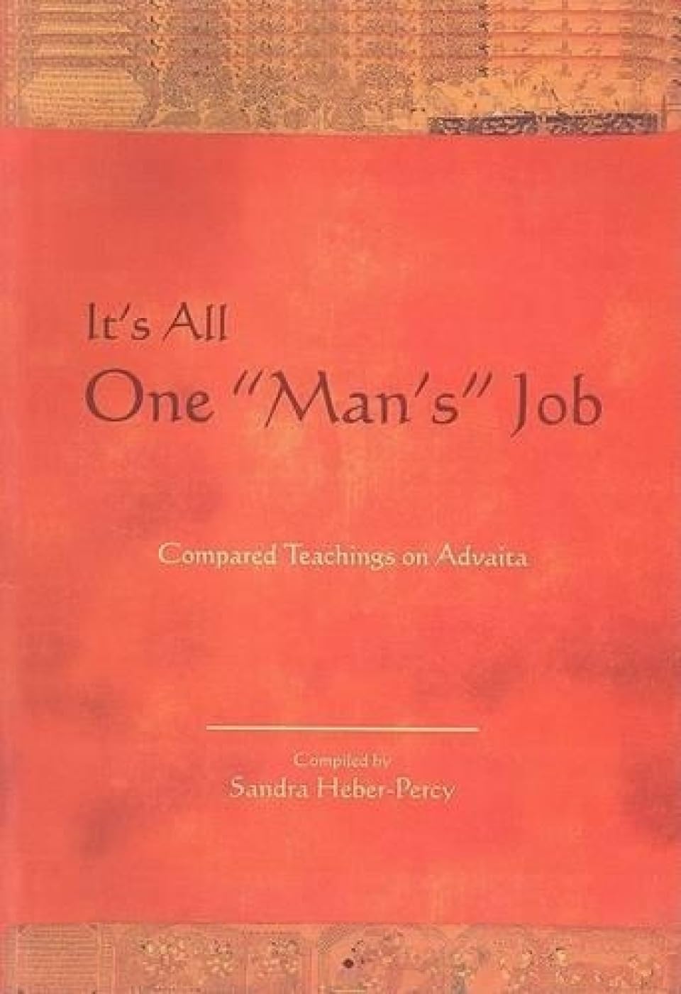 Its All One Man Job: Sandra Heber-Percy: 9788178990453: Amazon.com: Books