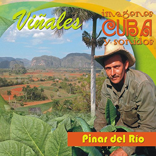 Reproducir Colección Imágenes y Sonidos de Cuba: Viñales de Cuyaguateje ...