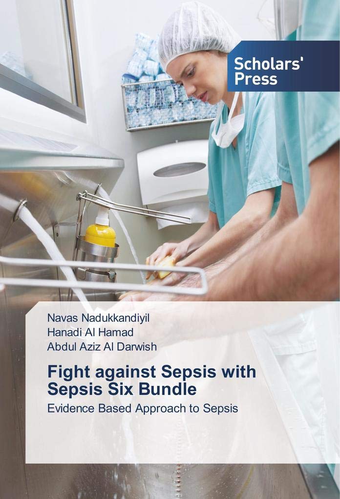 Fight against Sepsis with Sepsis Six Bundle: Evidence Based Approach to ...