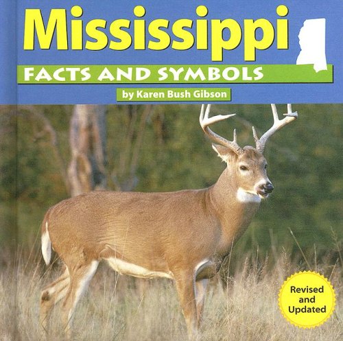 Mississippi Facts and Symbols (States and Their Symbols): Gibson, Karen ...