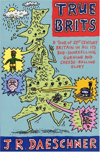 Amazon.com: True Brits: A TOUR OF 21ST CENTURY IN ALL ITS BOG ...