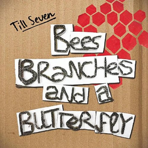 Amazon.com: Bees, Branches and a Butterfly : Till Seven: Digital Music