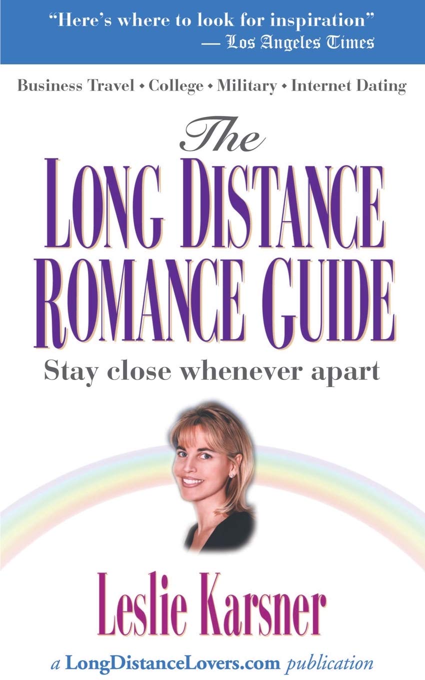 The Long Distance Romance Guide: Karsner, Leslie: 9780595091812: Amazon ...