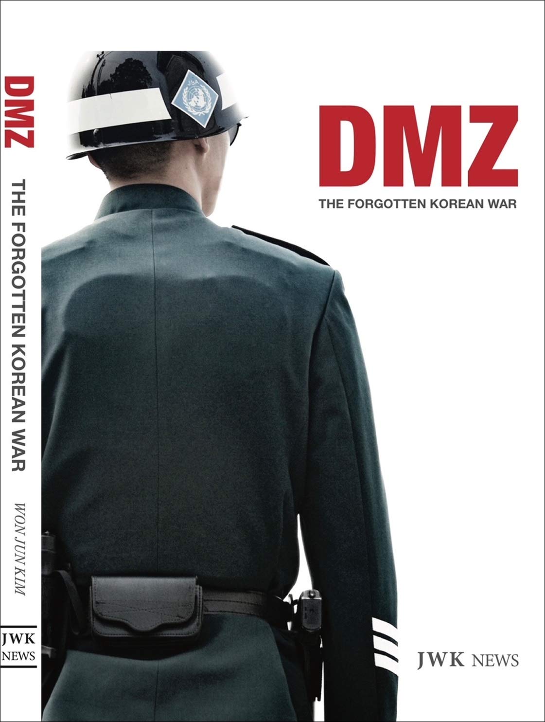 DMZ The Forgotten Korean War: Won Jun Kim: 9781735655703: Amazon.com: Books
