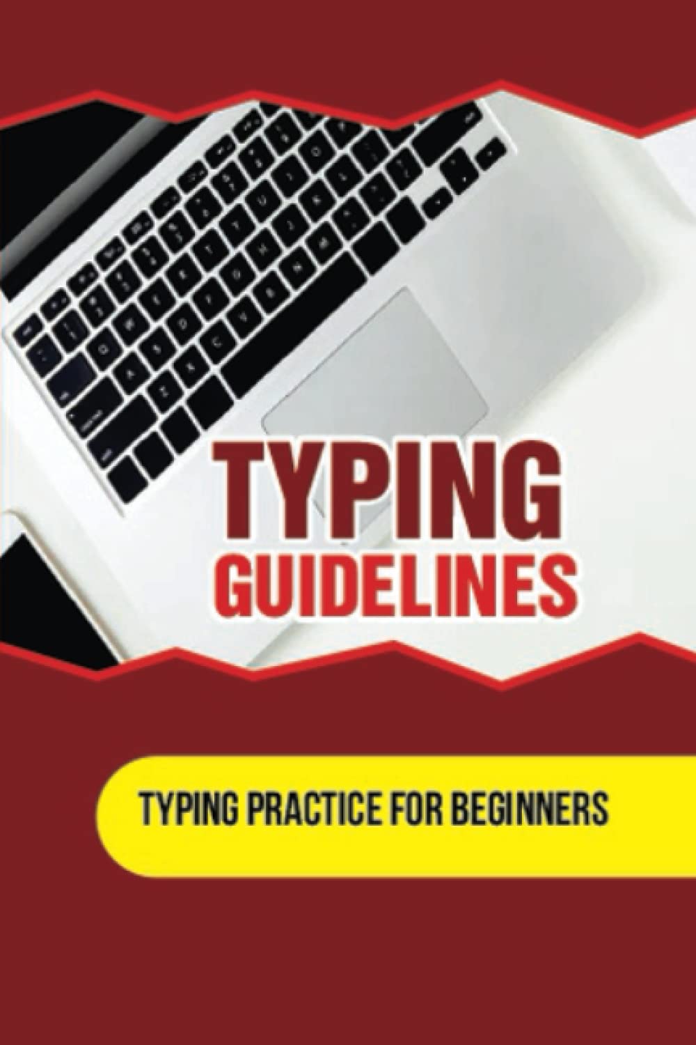 Buy Typing Guidelines: Typing Practice For Beginners: Laptop Typing ...