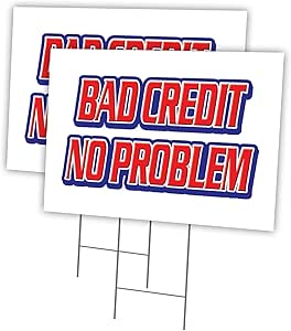 Amazon.com: BAD CREDIT NO PROBLEM 2 Pack Of 18" x 24" Yard Sign & Stake ...