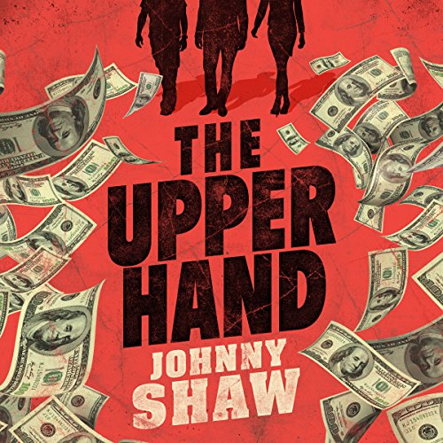 Amazon.com: The Upper Hand (Audible Audio Edition): Johnny Shaw ...
