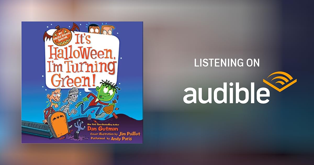 My Weird School Special: It's Halloween, I'm Turning Green! Audiobook ...