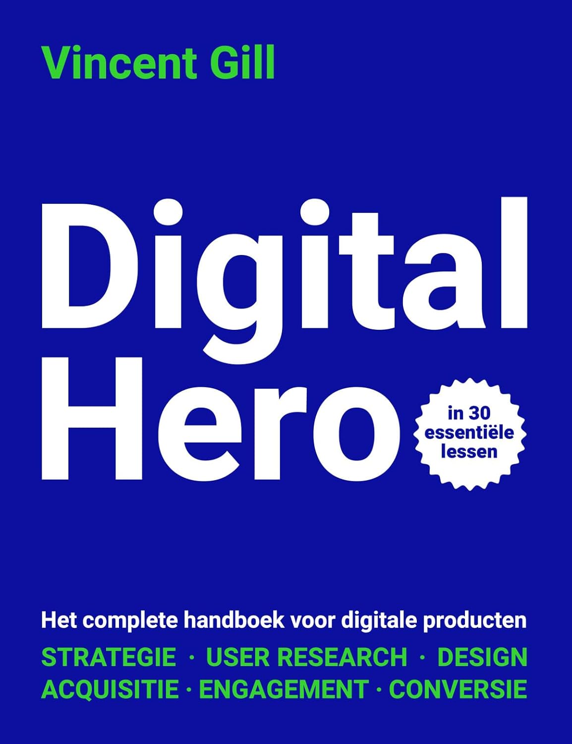 Digital hero: het complete handboek voor digitale producten: Amazon.co ...