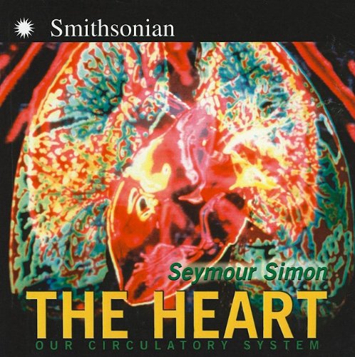 The Heart: Our Circulatory System : Seymour Simon: Amazon.in: Books