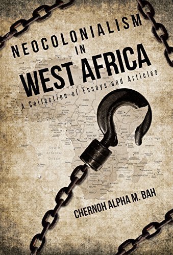 Neocolonialism in West Africa: A Collection of Essays and Articles by ...