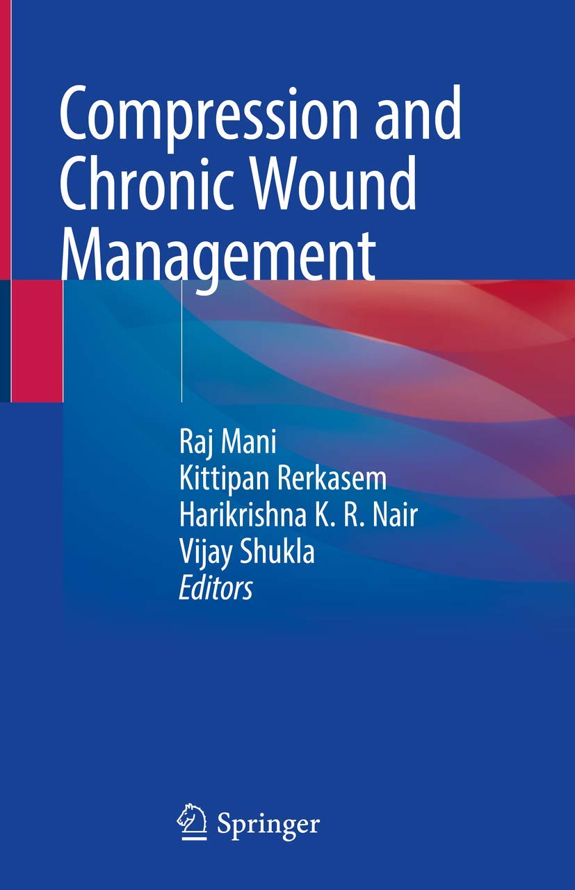 Compression and Chronic Wound Management: 9783030011949: Medicine ...