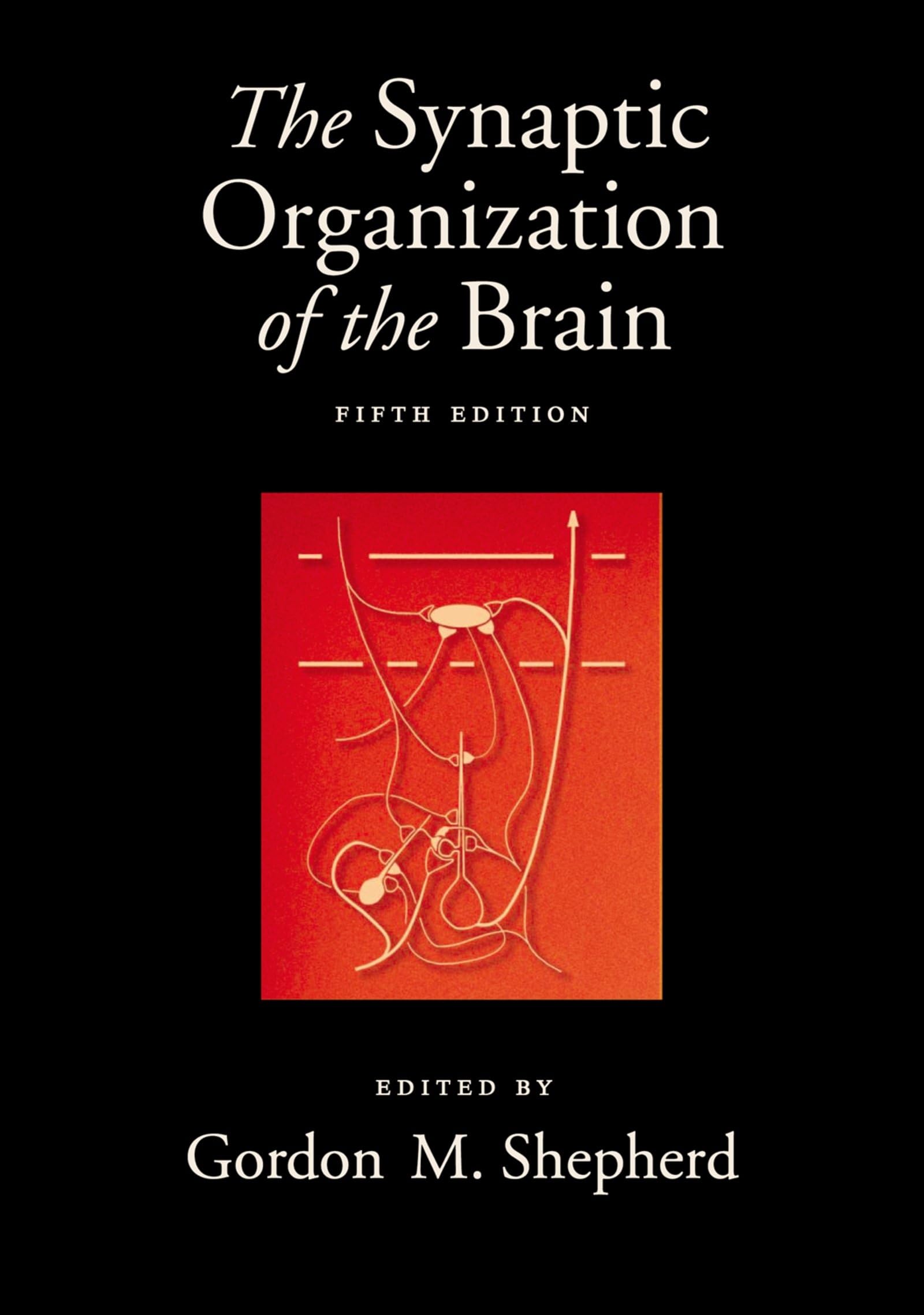 The Synaptic Organization of the Brain: 9780195159561: Medicine ...
