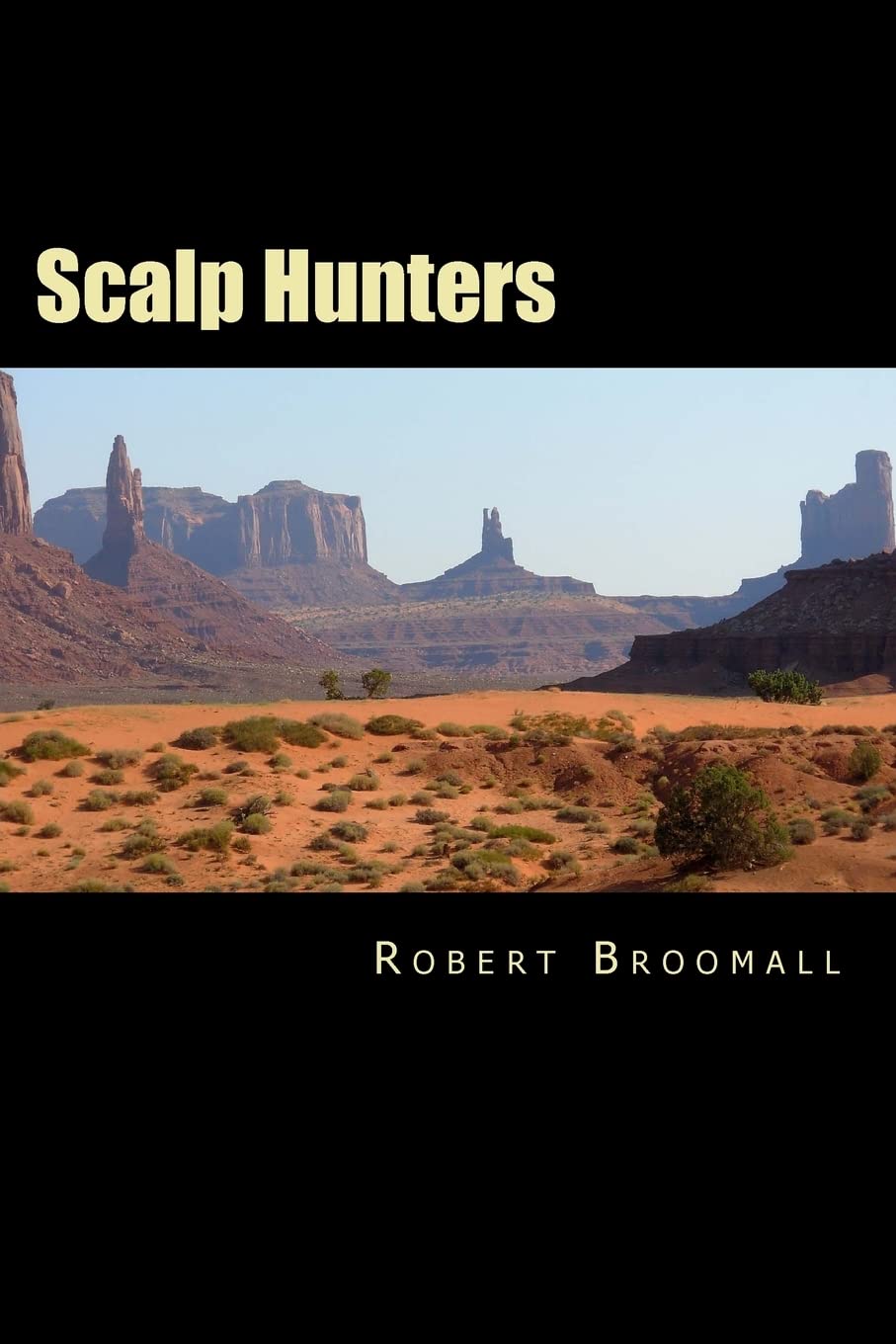 Scalp Hunters (Cole Taggart): Broomall, Robert: 9781490392776: Amazon ...