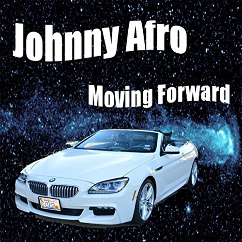 Play Moving Forward by Johnny Afro on Amazon Music