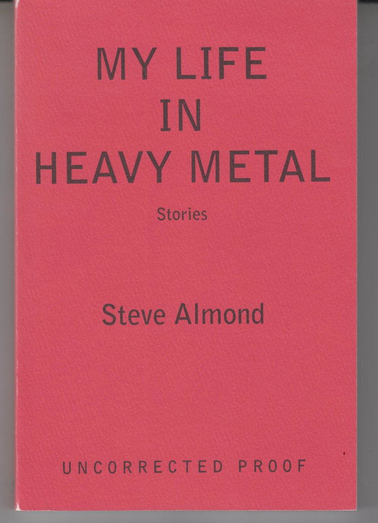 My Life in Heavy Metal: Stories: Almond, Steve: 9780802140135: Amazon ...