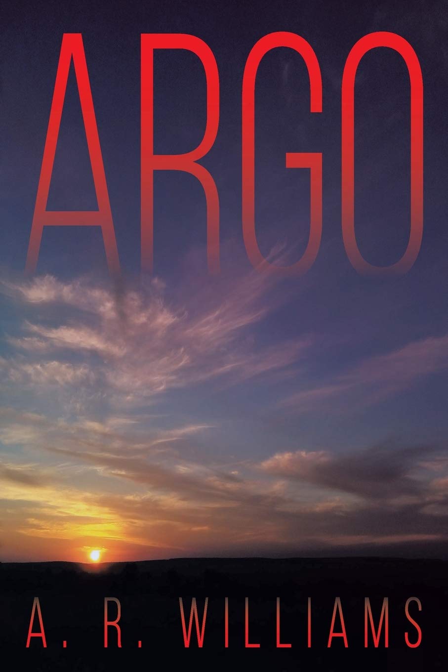 Argo: A R Williams: 9781098078041: Amazon.com: Books