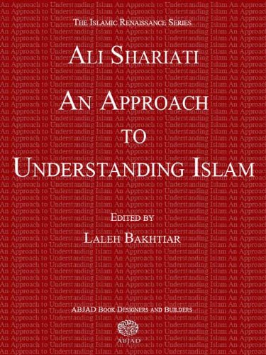An Approach to Understanding Islam (The Islamic Renaissance Series ...
